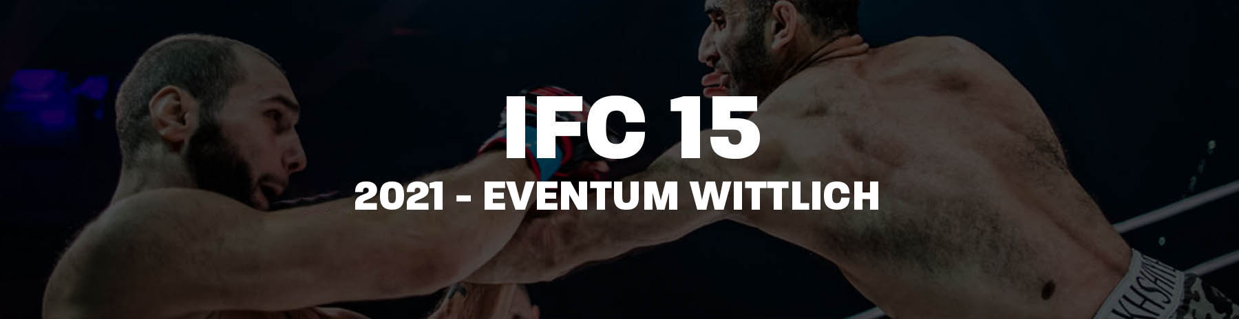 IFC 15 – 28. November 2020 – Eventum Wittlich – Integra Fighting ...